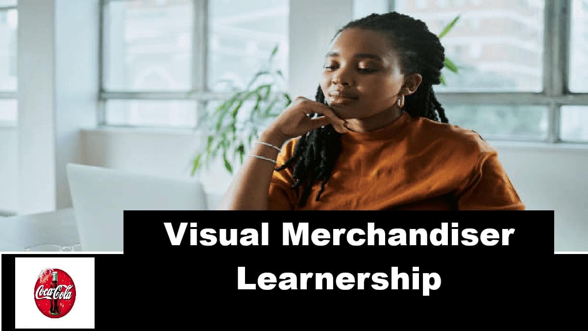 Unemployed Learner Visual Merchandiser Learnership – Coca-Cola ...